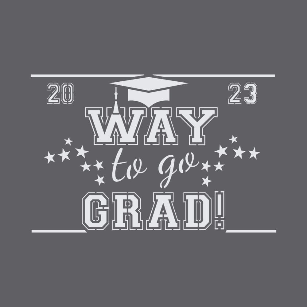 Way to Go Grad Yard Sign Stencil